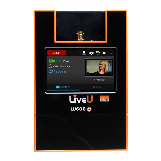 LIVEU LU600 USER MANUAL Pdf Download | ManualsLib