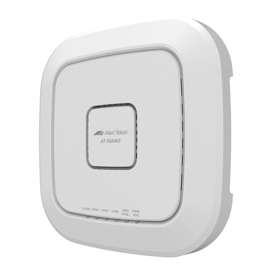 ALLIED TELESIS AT-TQ5403 WIRELESS ACCESS POINT USER MANUAL | ManualsLib